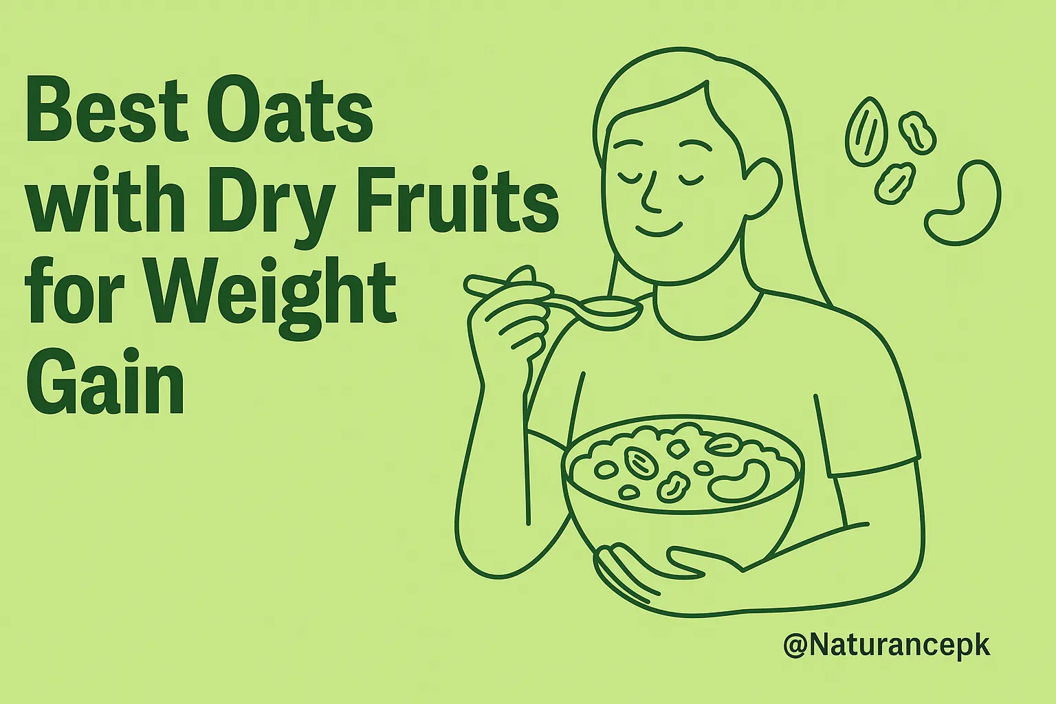 Best Oats with Dry Fruits for Weight Gain and Energy – Naturance